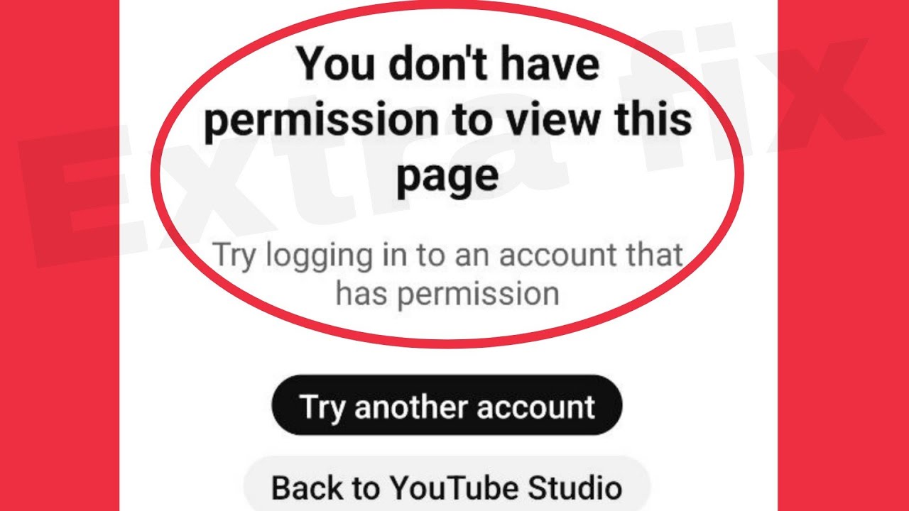 YT Studio Fix You don't have permission to view this page Try logging ...