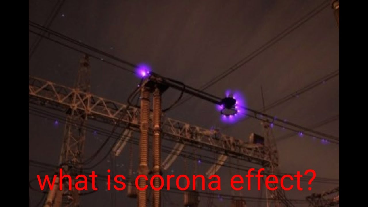 what is corona effect? what is corona? Definition of corona effect ...