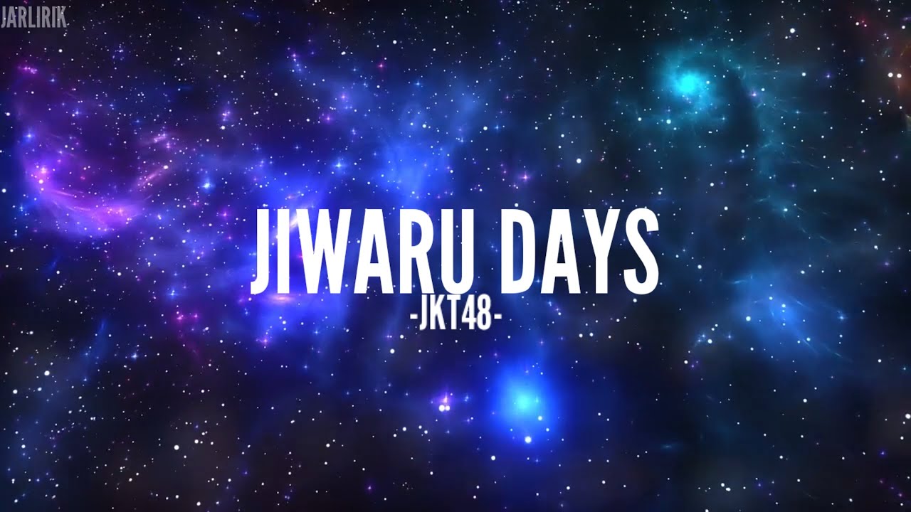 JIWARU DAYS - JKT48 (Lyrics Video) - YouTube