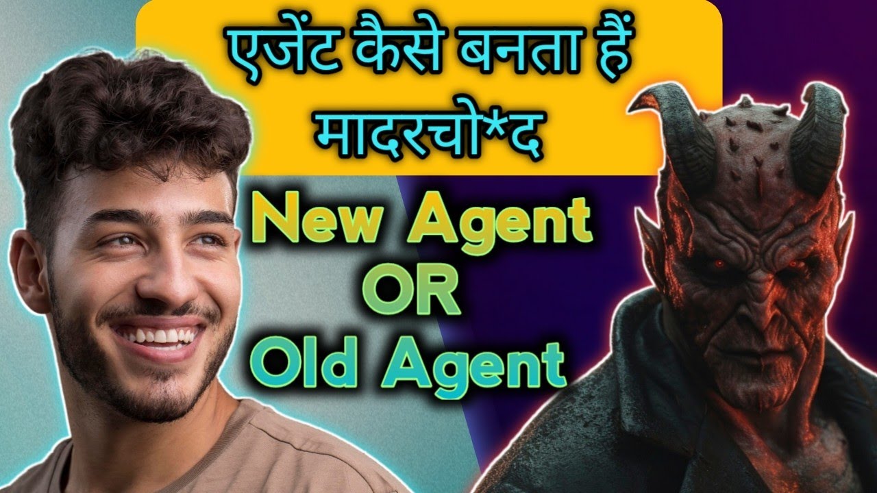 एजेंट कैसे बनता हैं मादरचो*द || NEW AGENT OR OLD AGENT || MR.KK - YouTube