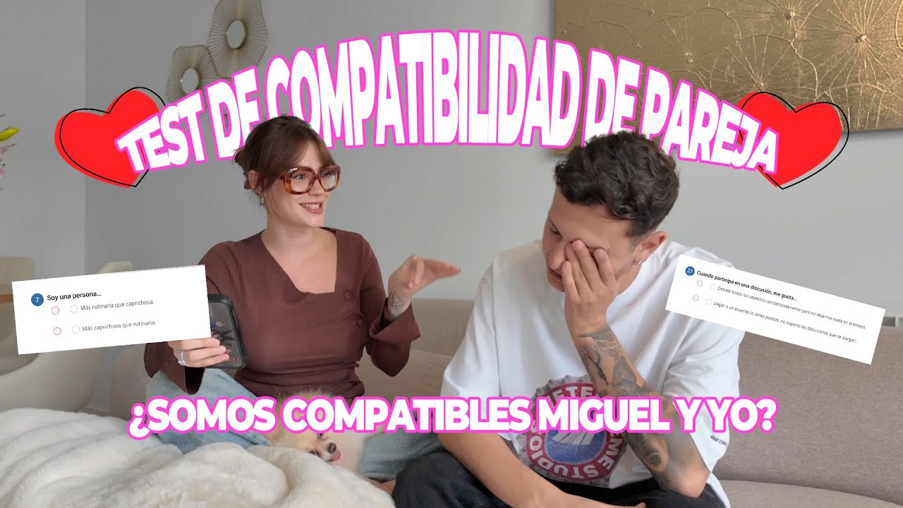 Test Compatibilidad de pareja con Miguel - ¿Somos compatibles? - YouTube
