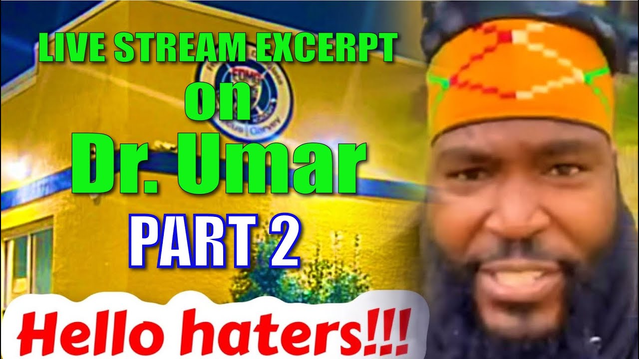 Pt 2: Live Stream Excerpt on Dr. Umar (His Fake School) - YouTube