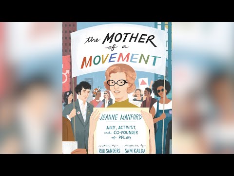 The Mother of a Movement: #ReadWithLove with PFLAG National!