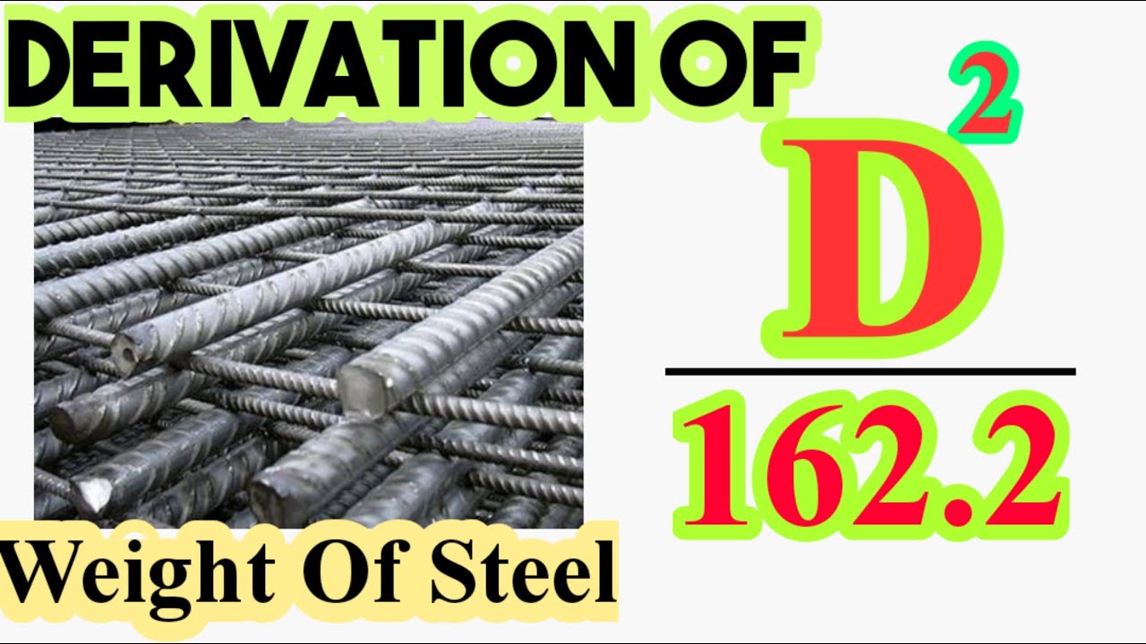 Derivation For Formula Of Weight Of Steel (D²/162) | Civil Engineering ...
