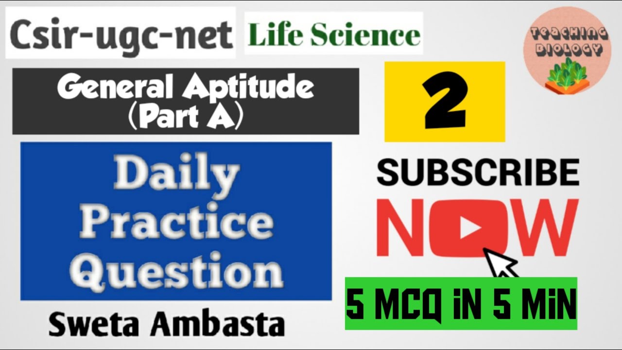 Daily practice questions/ General aptitude/ csir net life sciences 2020 ...