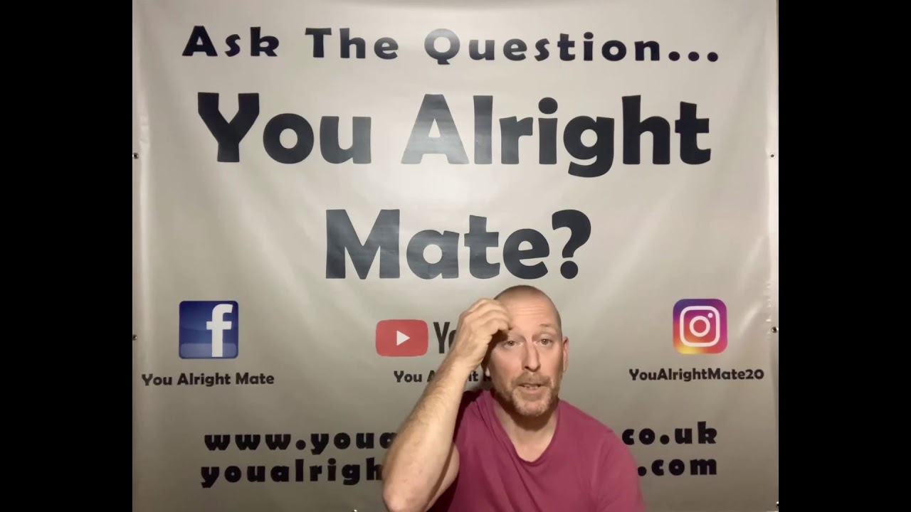 I Said... You Alright Mate? - YouTube