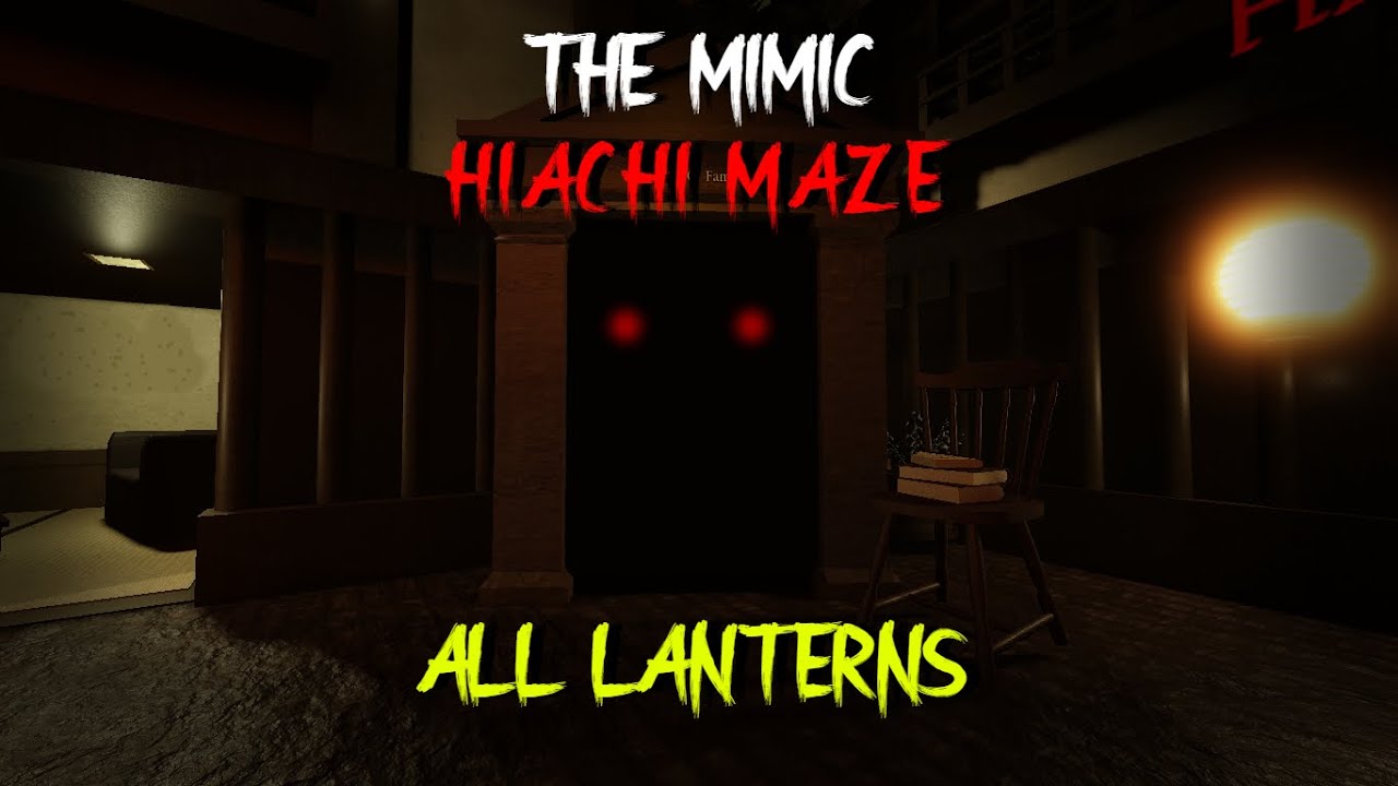 The Mimic Hiachi Maze | All Lanterns | ROBLOX - YouTube