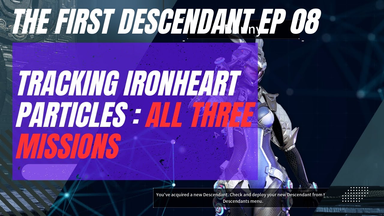 Ironheart Particles: The Deadly Secret in The First Descendant ...