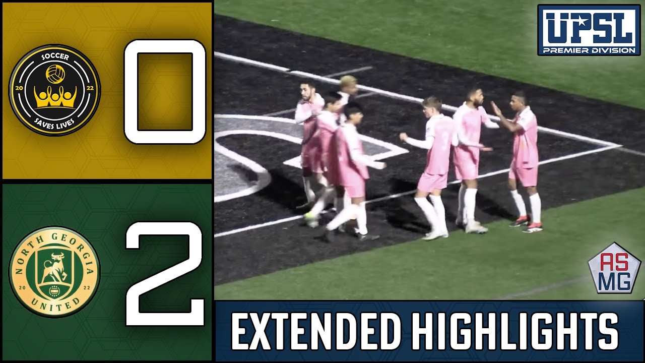 [Extended Highlights] SSL FC vs North GA United FC (UPSL) - YouTube