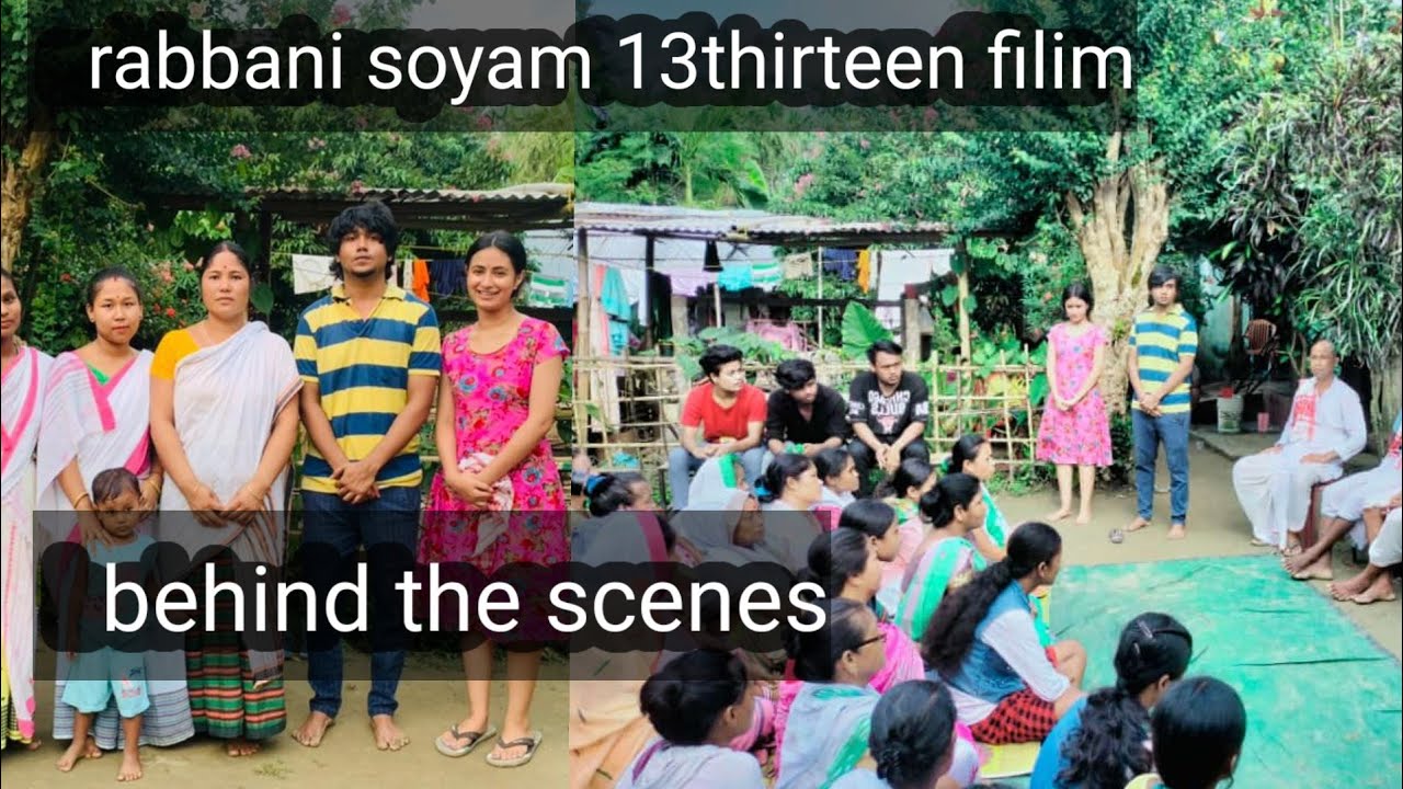 13 thirteen assamesese short filim#buddies//@BuddiesProduction2017//13thirteen behind the scenes ...