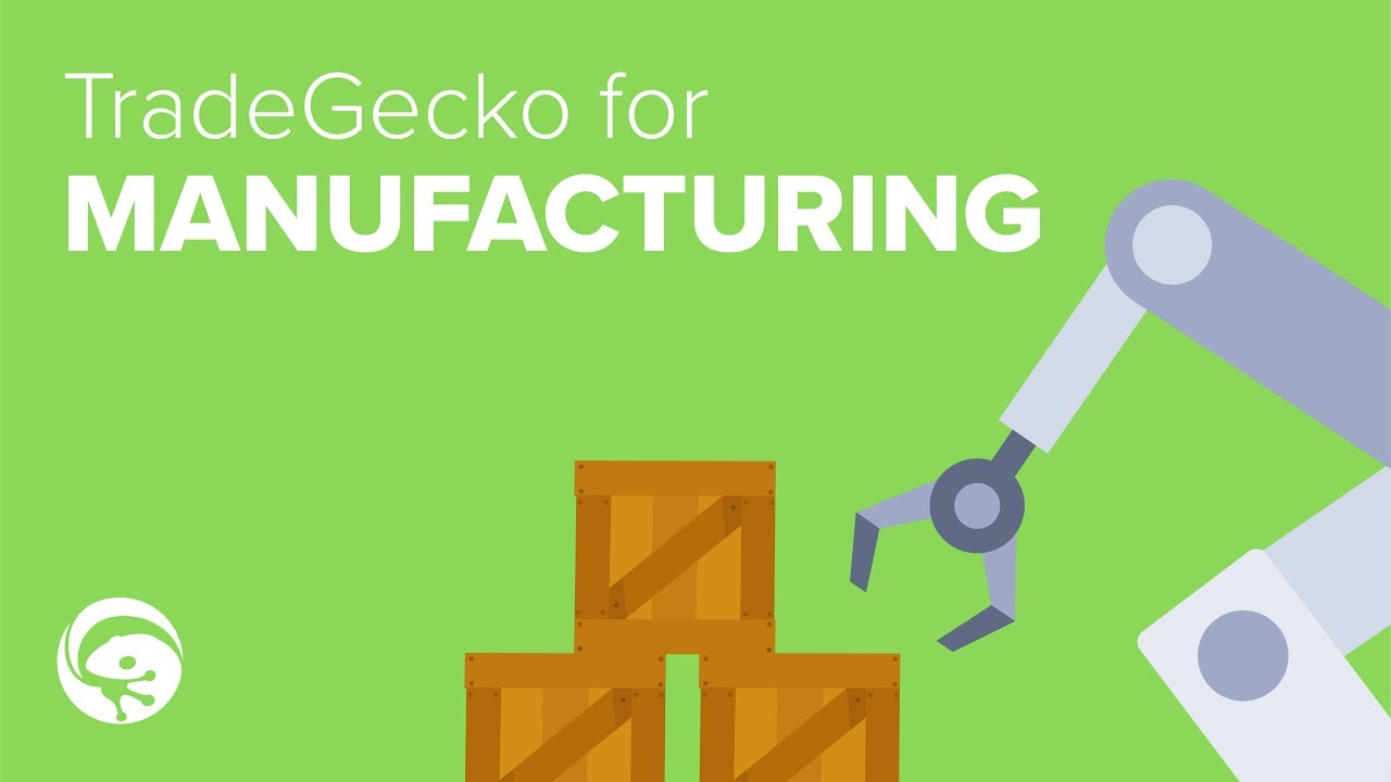 TradeGecko for Manufacturing: Manage your Manufacturing Workflows - YouTube
