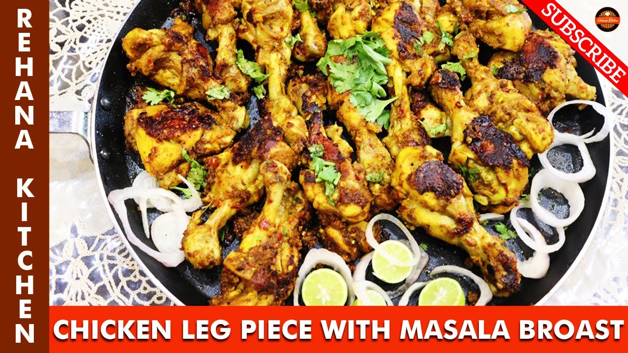 Chicken Leg Piece With Masala Broast Recipe - Rehana Kitchen - YouTube