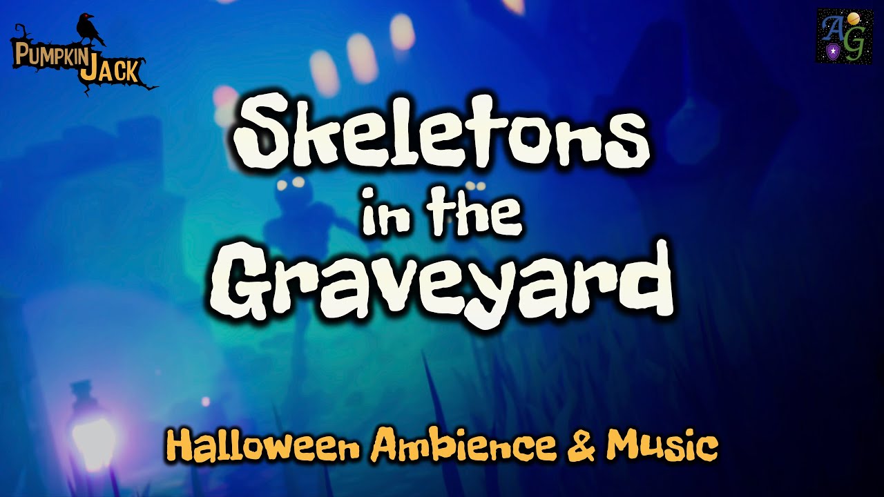 Skeletons in the Graveyard | Halloween Ambience & Music 💀🪦 Pumpkin Jack ...