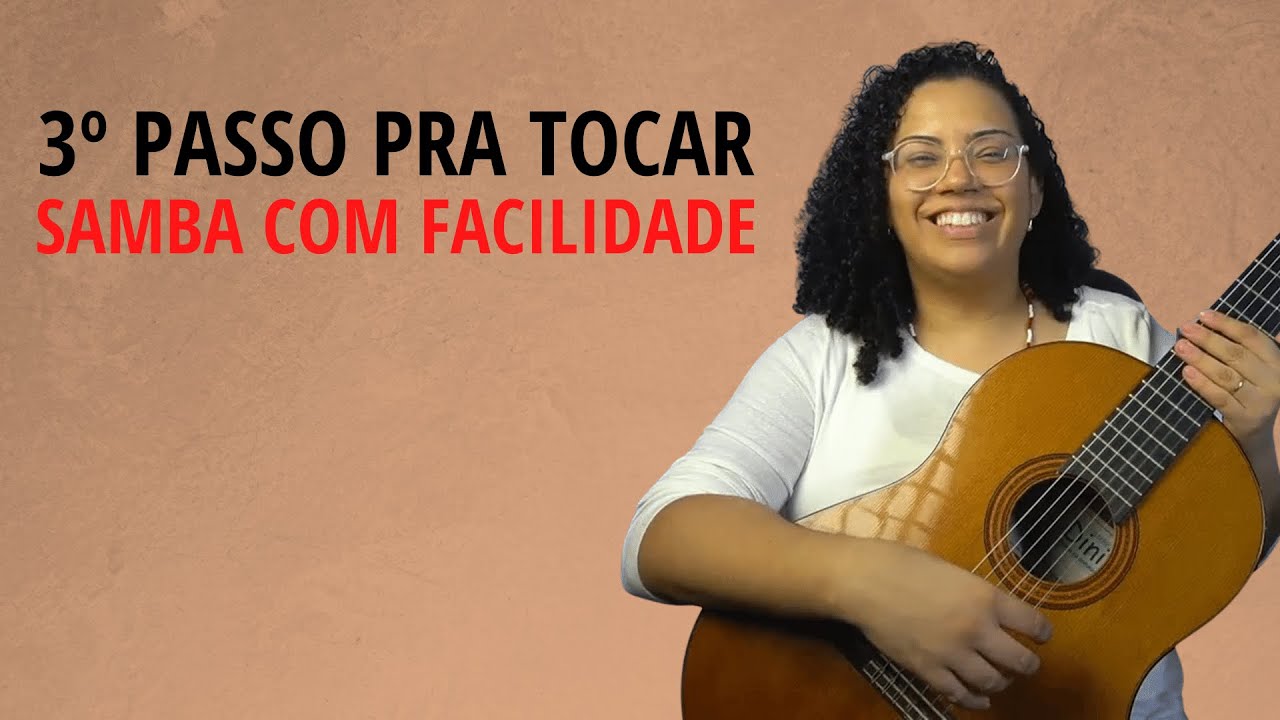 Esse é o 3º Passo Simples Pra Tocar Samba Com Facilidade - YouTube