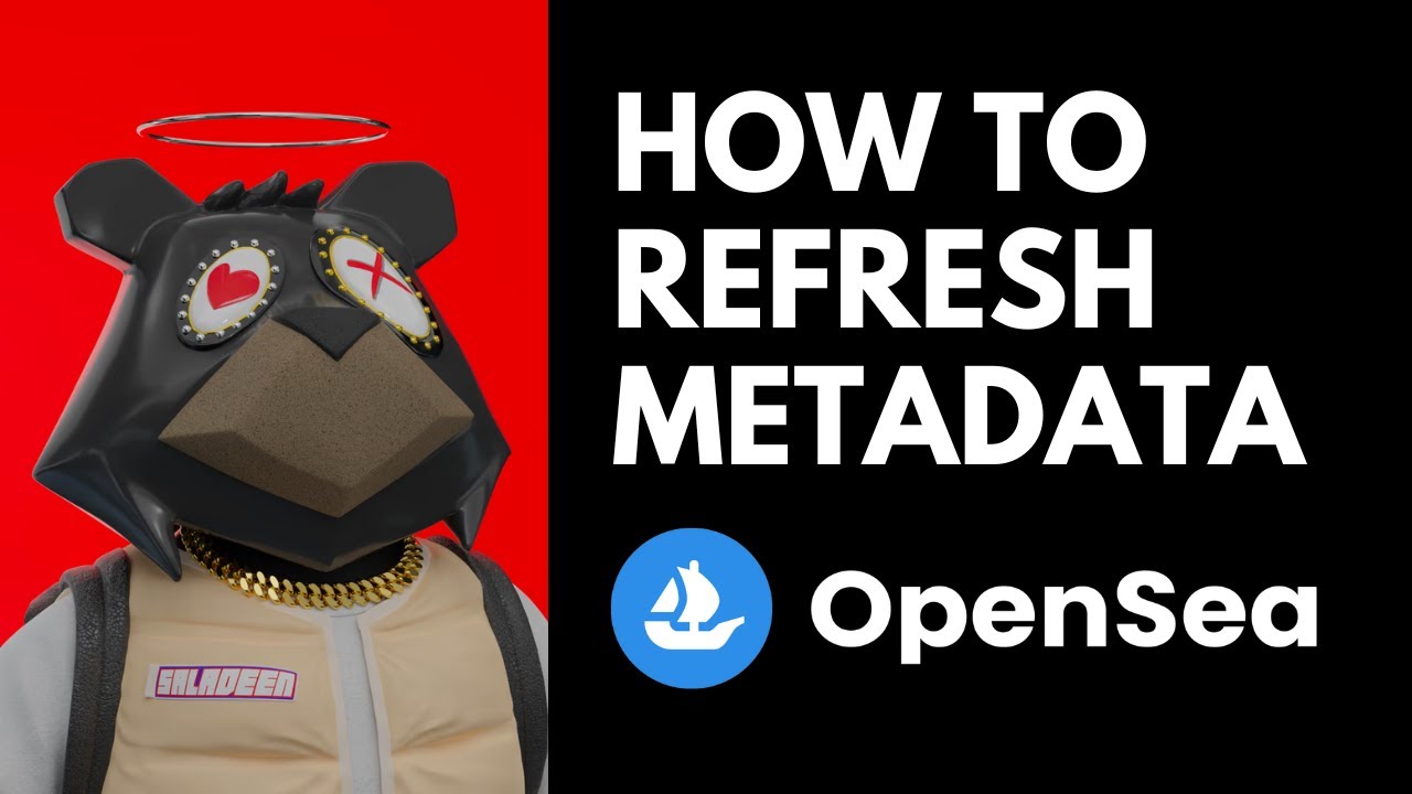 How to Refresh Metadata and Reveal an NFT in OpenSea - YouTube