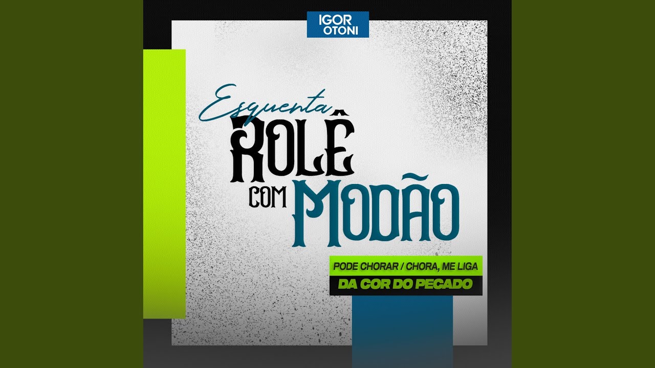 Pode Chorar / Chora, Me Liga / Da Cor do Pecado (Esquenta Rolê Com ...
