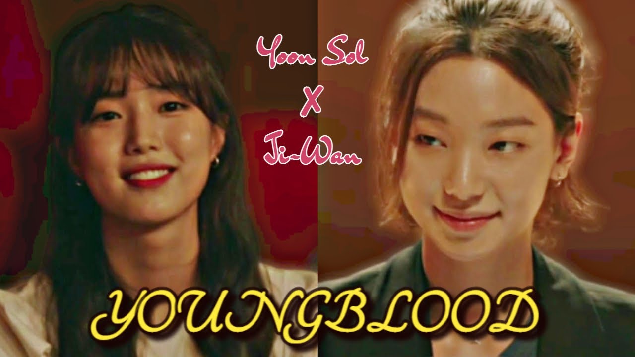 Yoon Sol Ji-Wan YOUNGBLOOD ║Nevertheless - YouTube