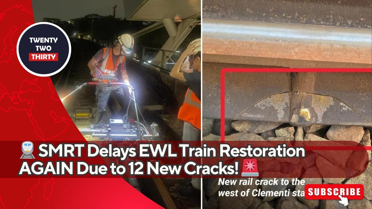 🚆 SMRT Delays EWL Train Restoration AGAIN Due to 12 New Cracks! What’s ...