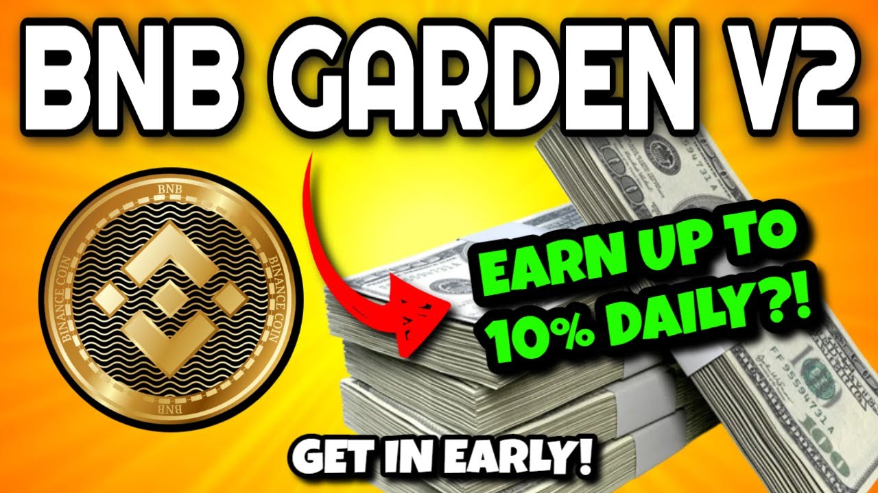 BNB GARDEN V2 Review (EARN 3% - 10% DAILY ROI!!) | LAUNCHING SOON!! Get In EARLY On BNB Garden ...