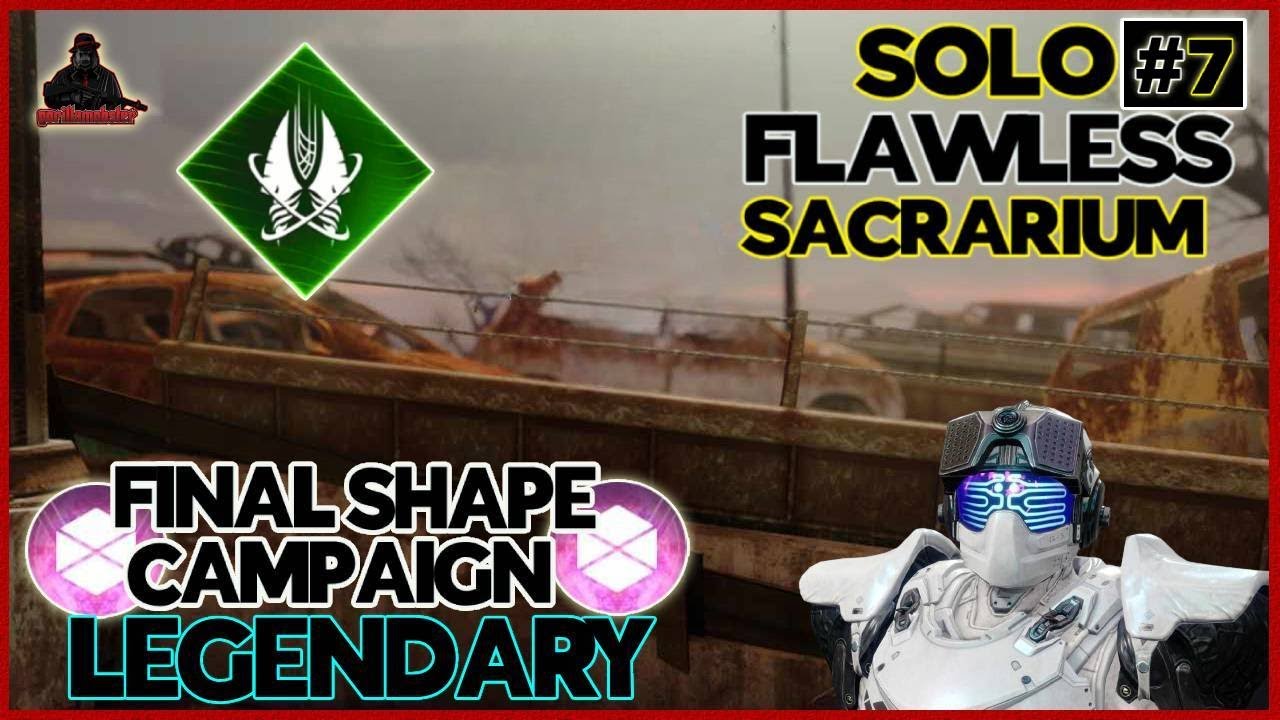 Solo Flawless Legendary Final Shape Campaign Sacrarium #7 - YouTube