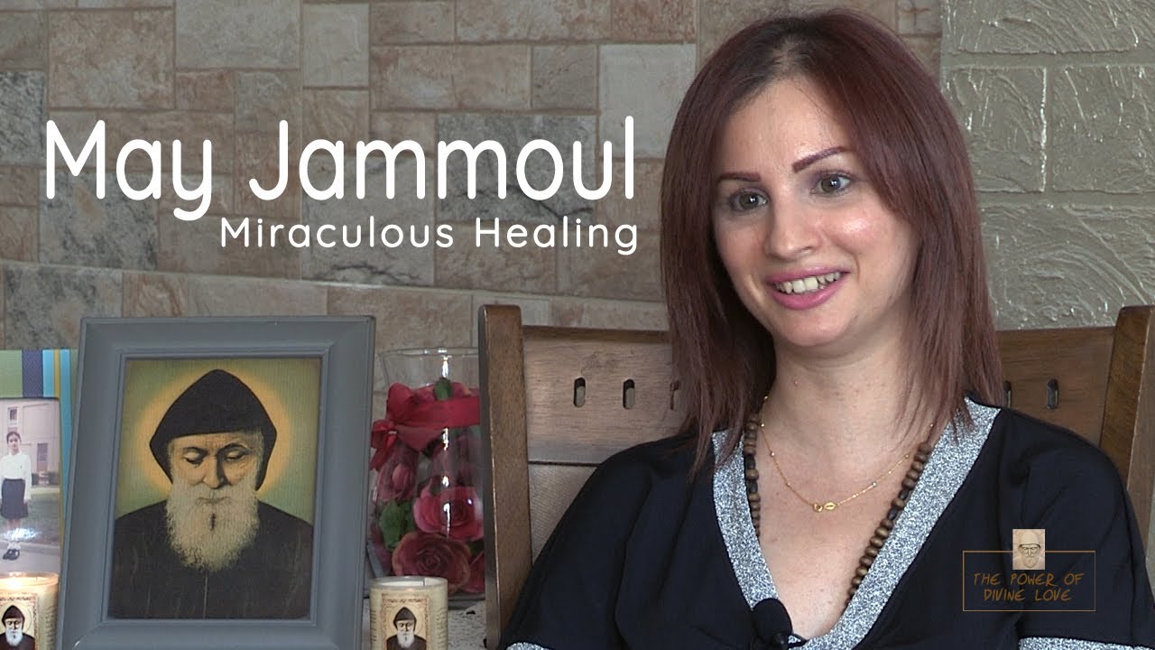 May Jammoul– Young Shiite Muslim Woman Healed Through St. Sharbel's ...