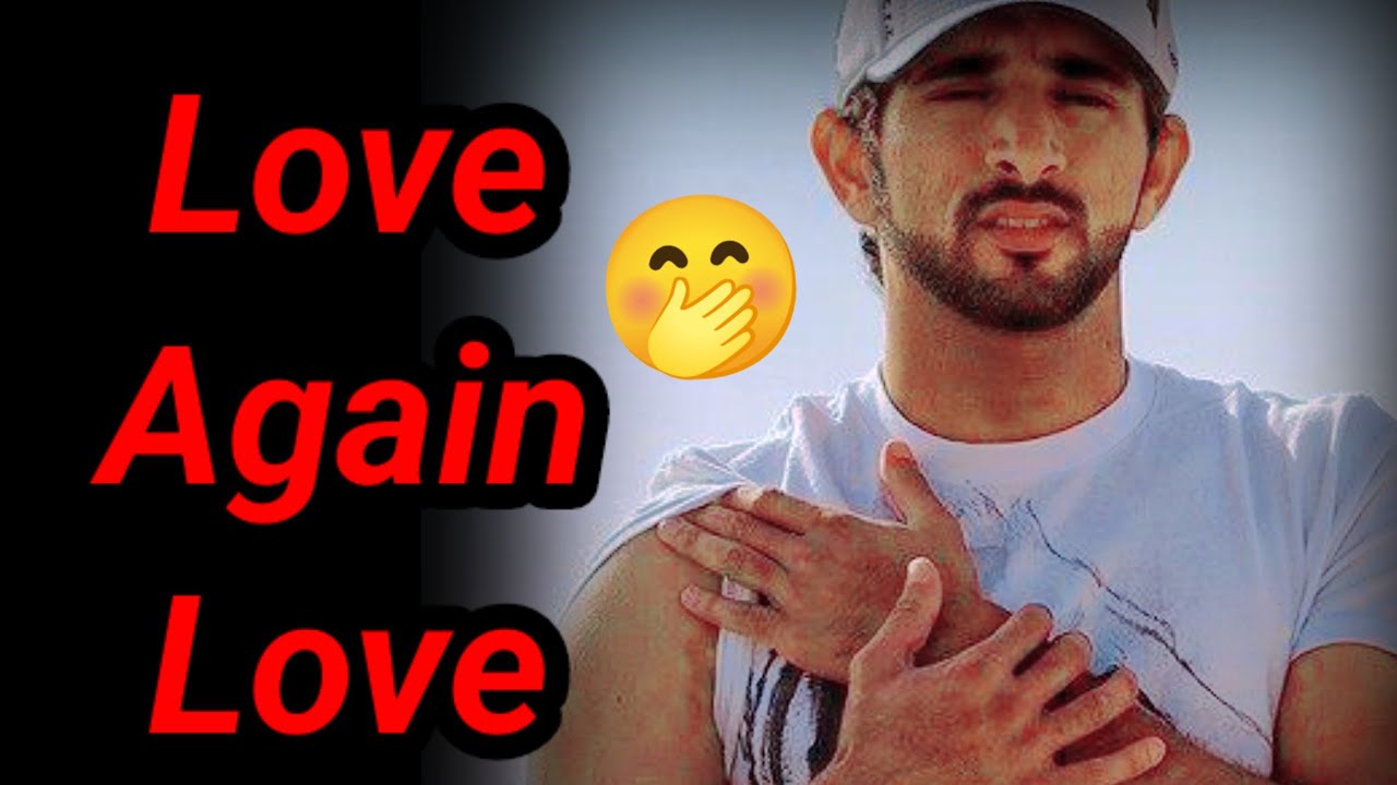 Finally I Got Love Again, Fazza Poems, English Poems, Romantic Love ...