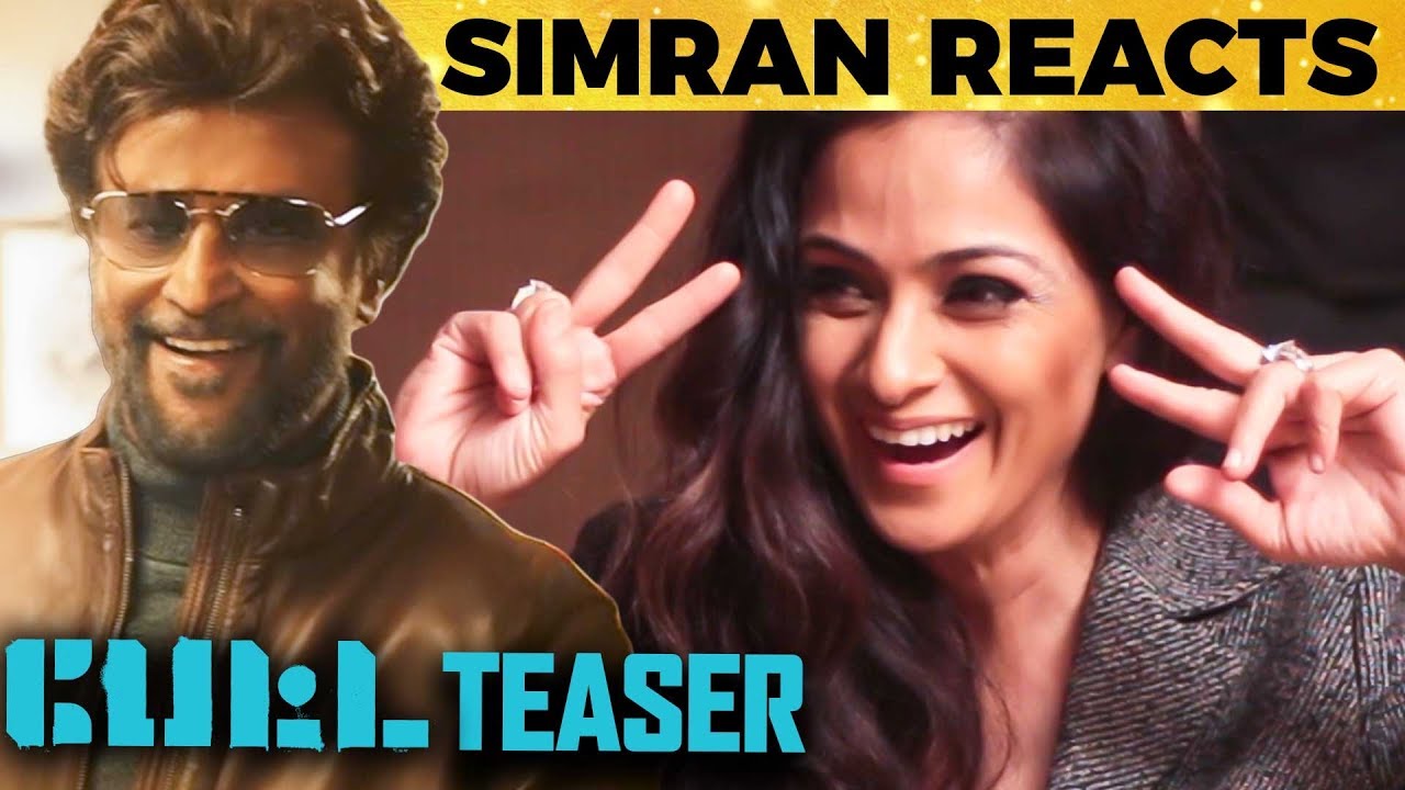 Petta Teaser: Simran's Reaction Video | Rajinikanth | Karthik Subbaraj ...