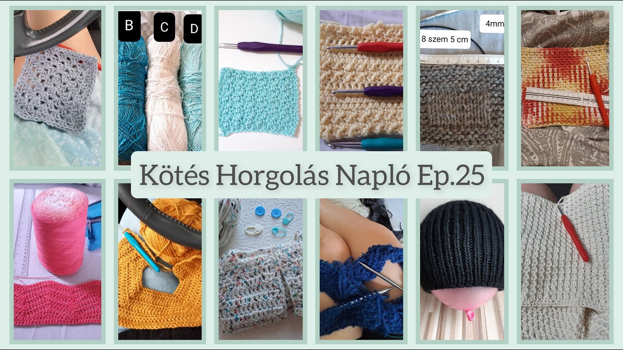 Kötés Horgolás Napló Ep.25 || Tippek, trükkök és technikák - YouTube