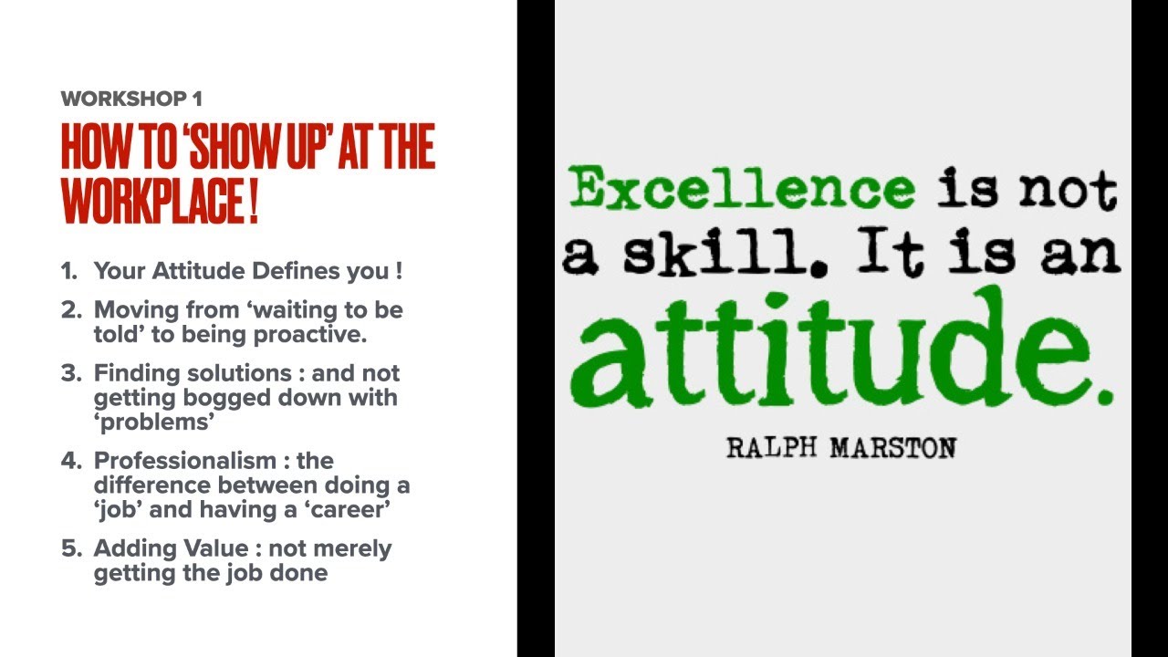 Workshop 1: How To 'Show Up' At The Work Place? - YouTube