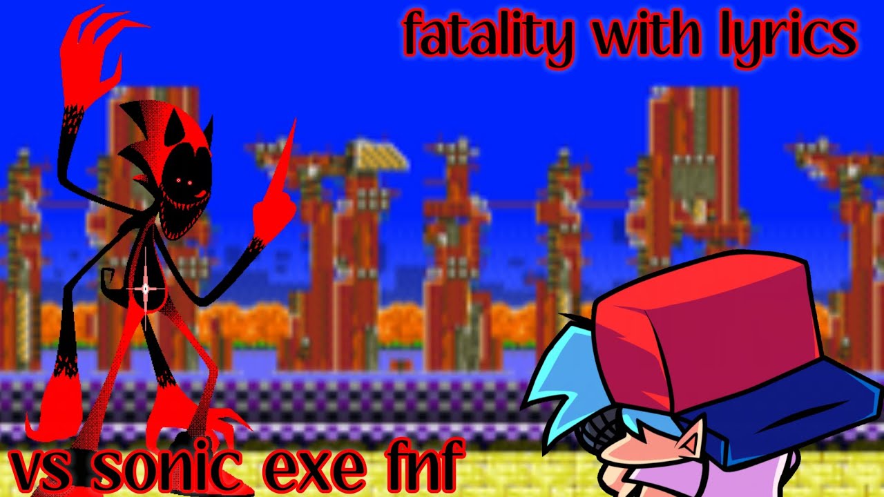 Fatality with lyrics/(vs sonic exe fnf) | FNF COVER LYRICS :fnf - YouTube