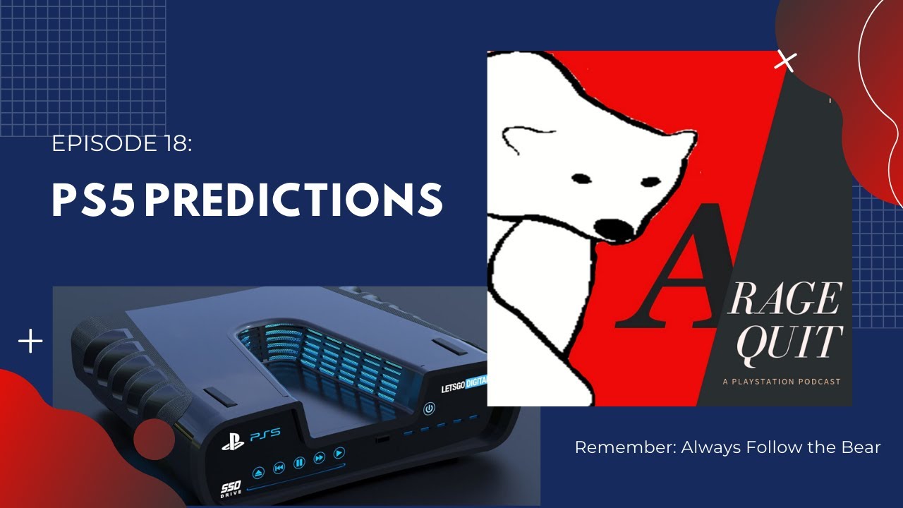 Rage Quit, Episode 18 - PS5 Predictions - YouTube