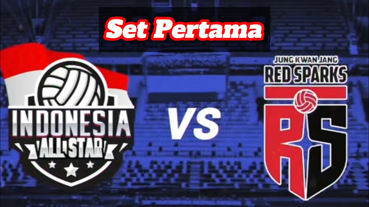 Fun Match Indonesia All Star vs Red Sparks set pertama - YouTube