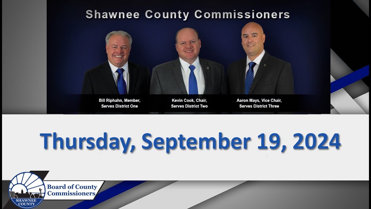 Shawnee County Kansas Commission Meeting 2024/09/19 - YouTube
