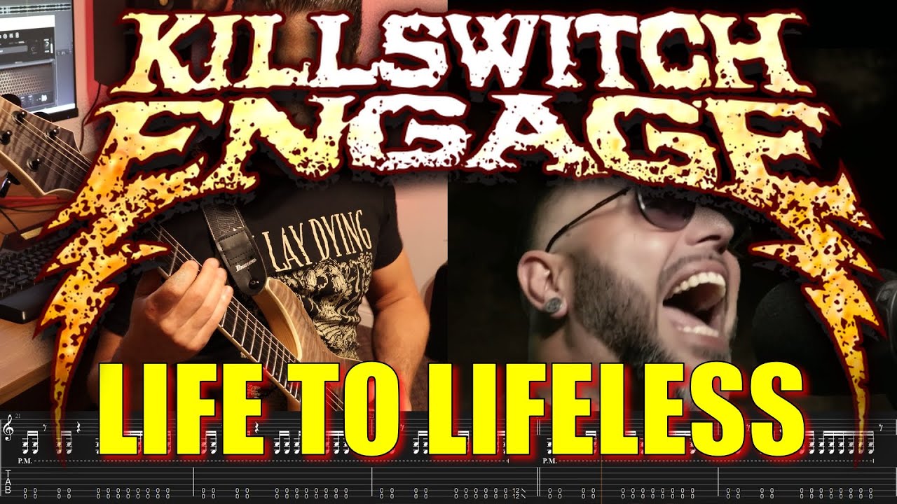 KILLSWITCH ENGAGE - "Life to Lifeless" Guitar & Vocal | TABS - YouTube