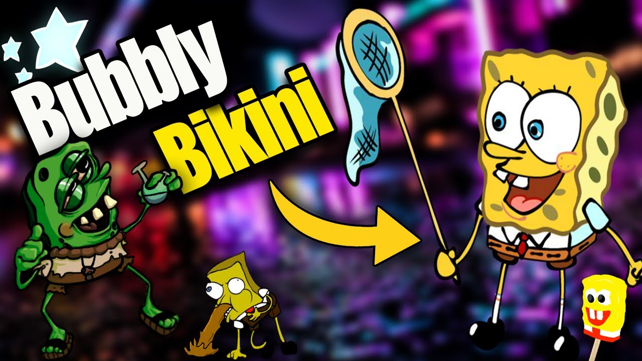 ESTE MOD SE PONE TURBIO - FNF VS SpongeBob - Bubbly Bikini Boatin ...