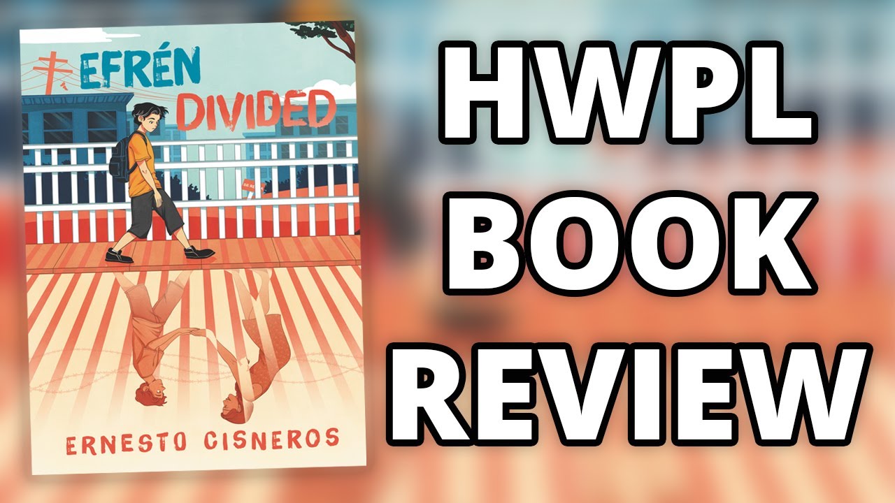 HWPL Book Review - Efrén Divided by Ernesto Cisneros - YouTube