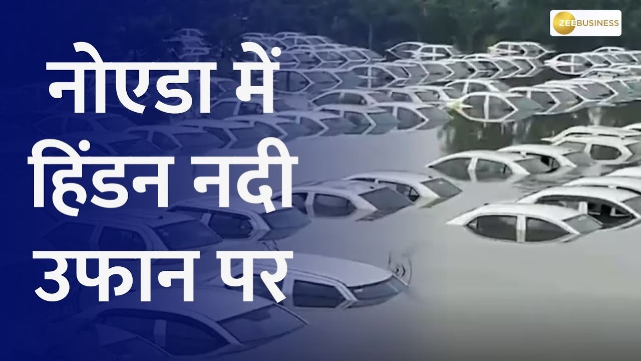 Noida Flood: Hindon river overflowing in Noida, many areas submerged ...