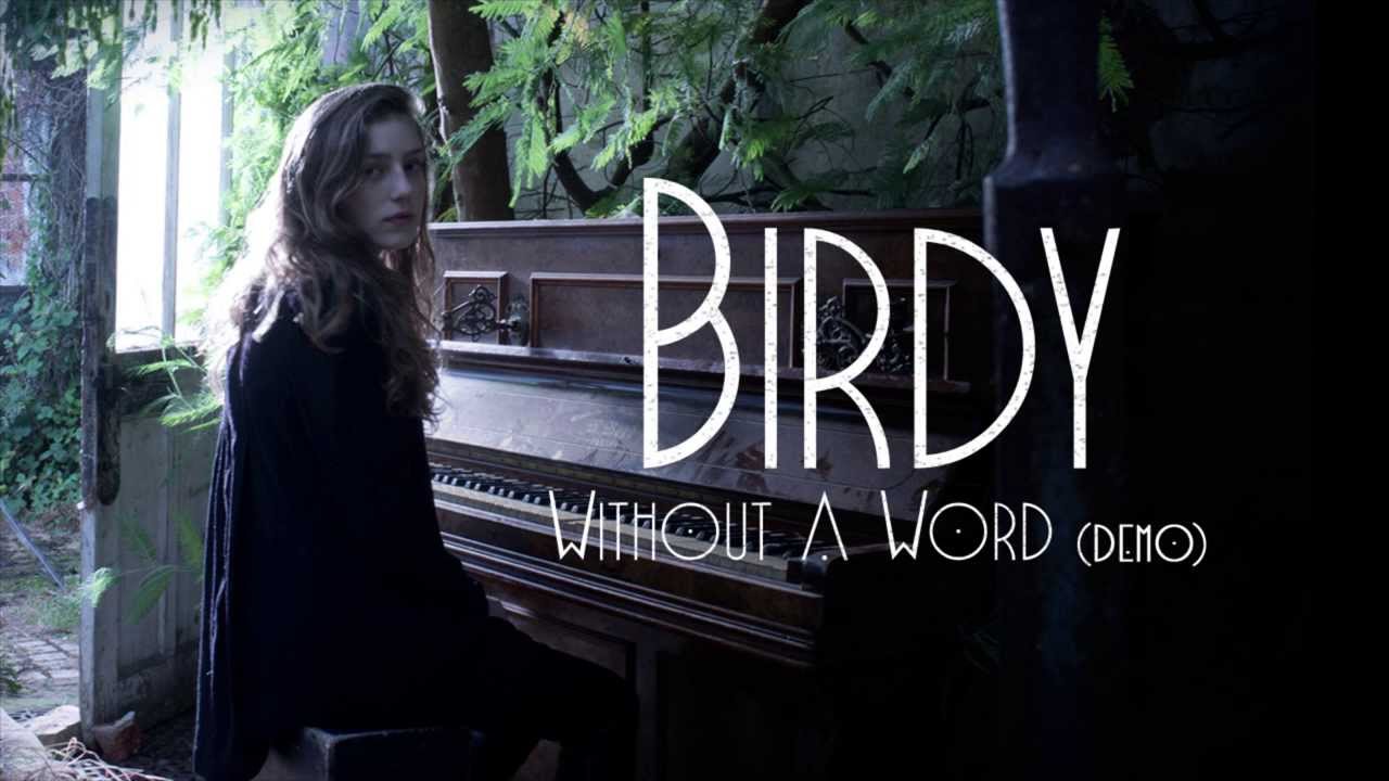 Birdy - Without A Word (Demo) [Audio] - YouTube