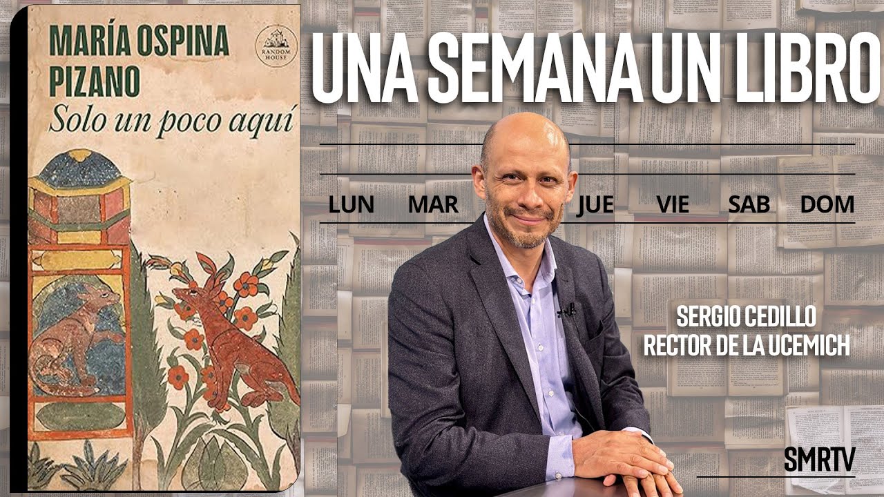 "Solo un poco aquí", María Ospina Pizano | Una Semana Un Libro ...