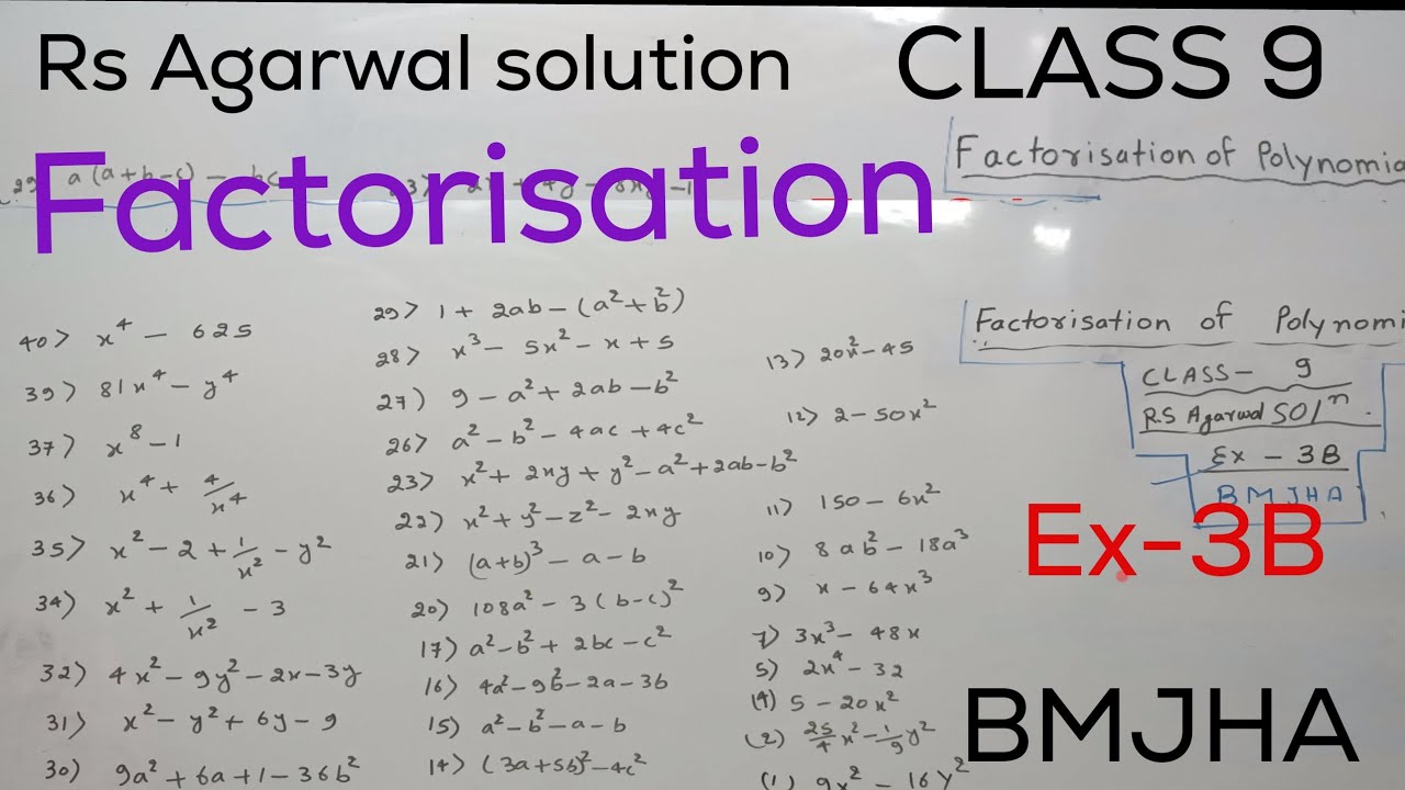 | FACTORISATION OF POLYNOMIAL Ex -3B | FACTORISATION CLASS 9 | BMJHA | RSAGARWAL SOLUTION EX -3B ...