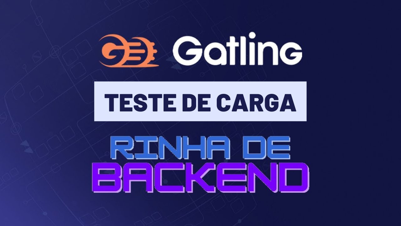 Como funciona o GATLING? A ferramenta utilizada no RINHA DE BACKEND - YouTube