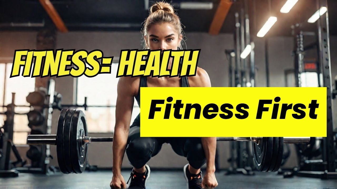 Achieve Optimal Health by Prioritizing Fitness First - YouTube