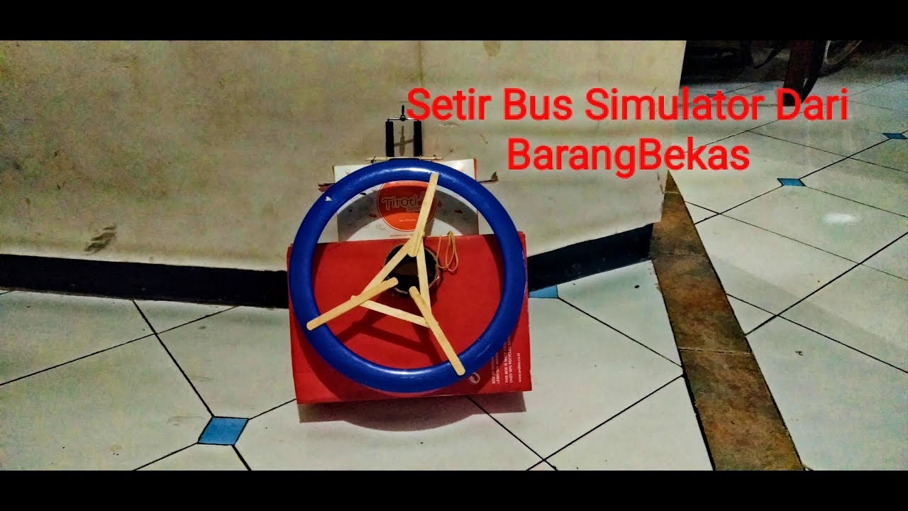 Kreatif.. Setir Bus Simulator Dengan Alat Sederhana - YouTube