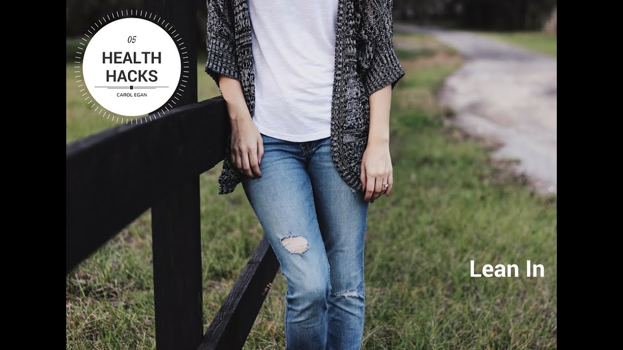 Health Hack #5 - Lean In - YouTube