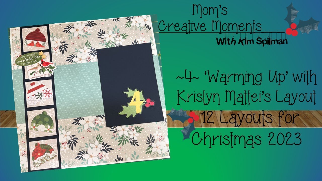 2023 Layout #4 'Warming Up' with Krislyn Mattei's Layout - YouTube
