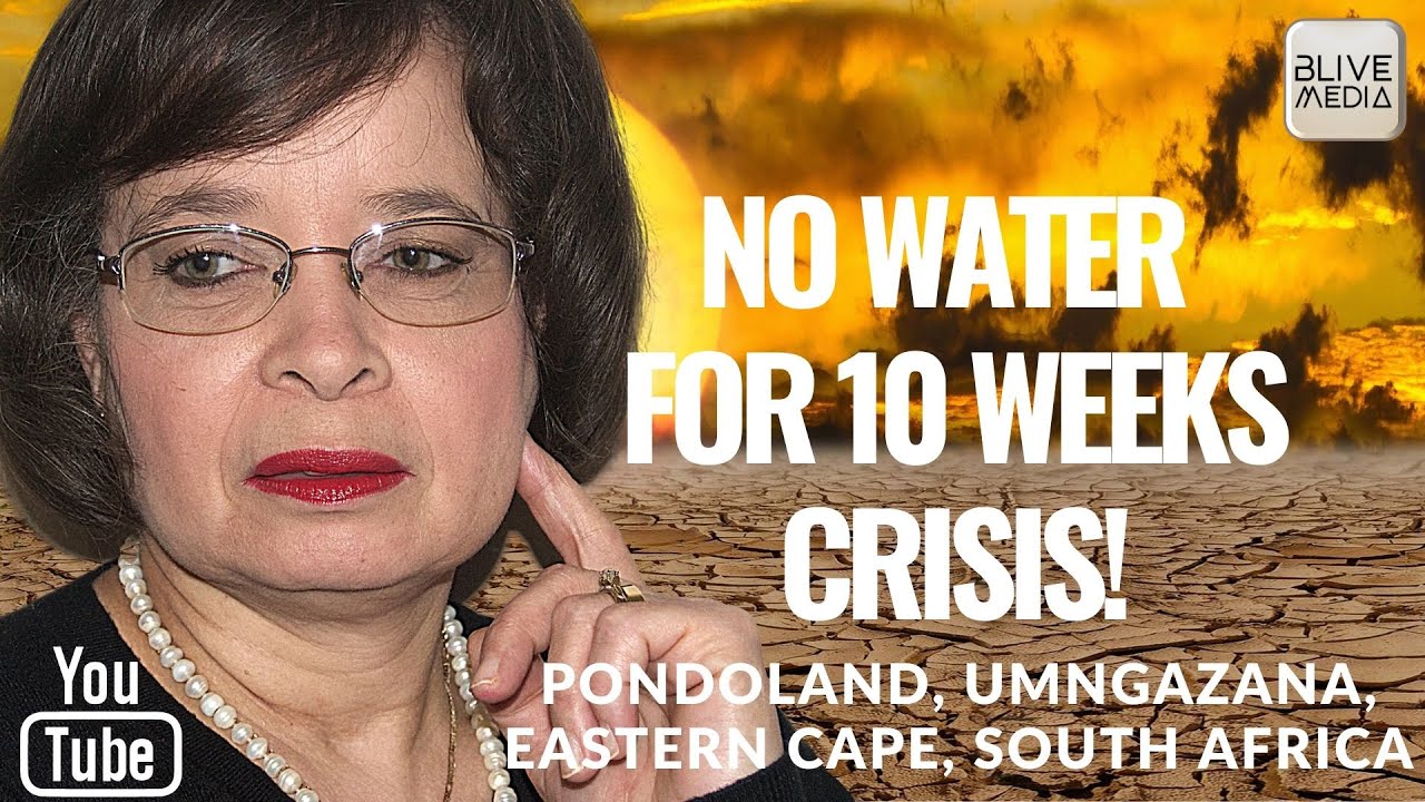 CRISIS: NO WATER for 10 weeks in Pondoland, Umngazana, Eastern Cape ...