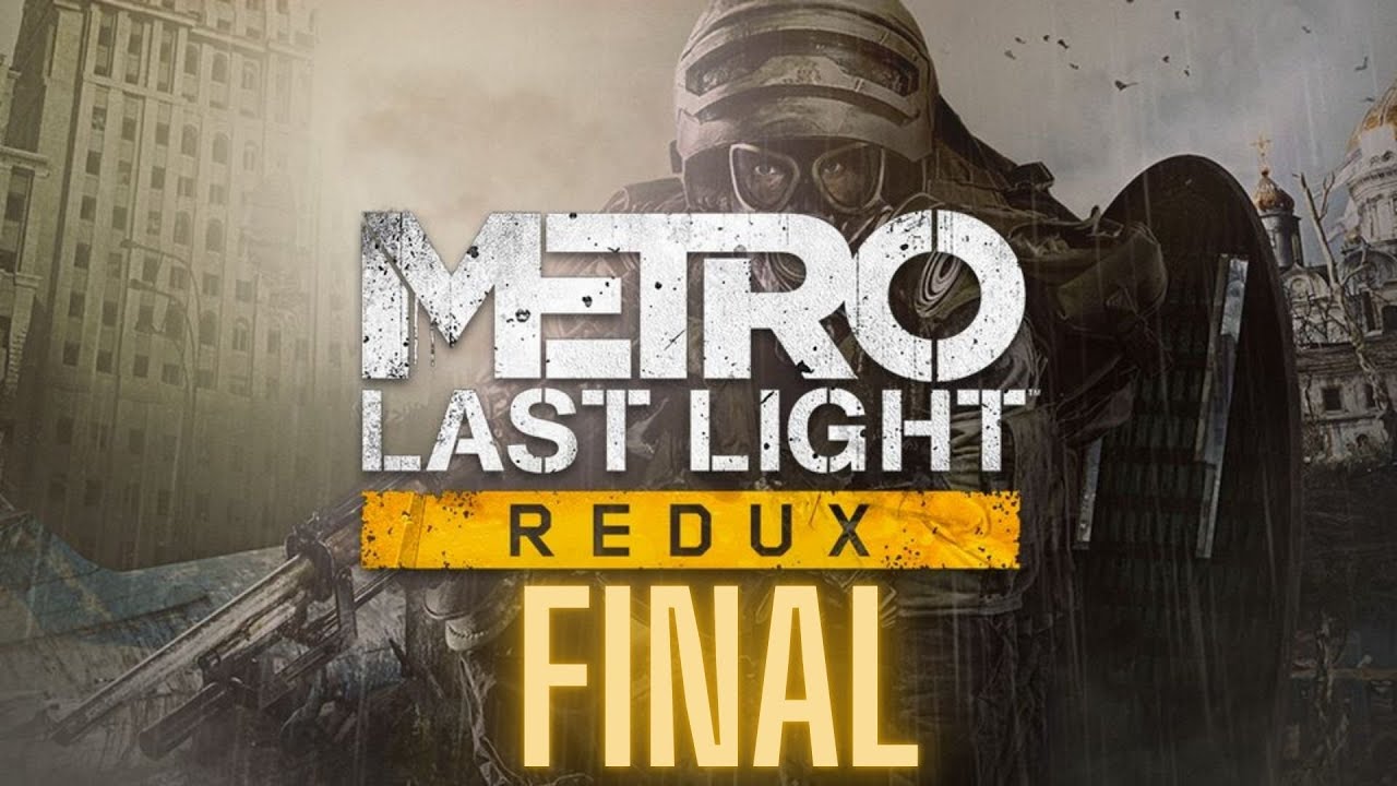 METRO LAST LIGHT REDUX - Parte 11 Gameplay Español PC | Batalla Final - YouTube
