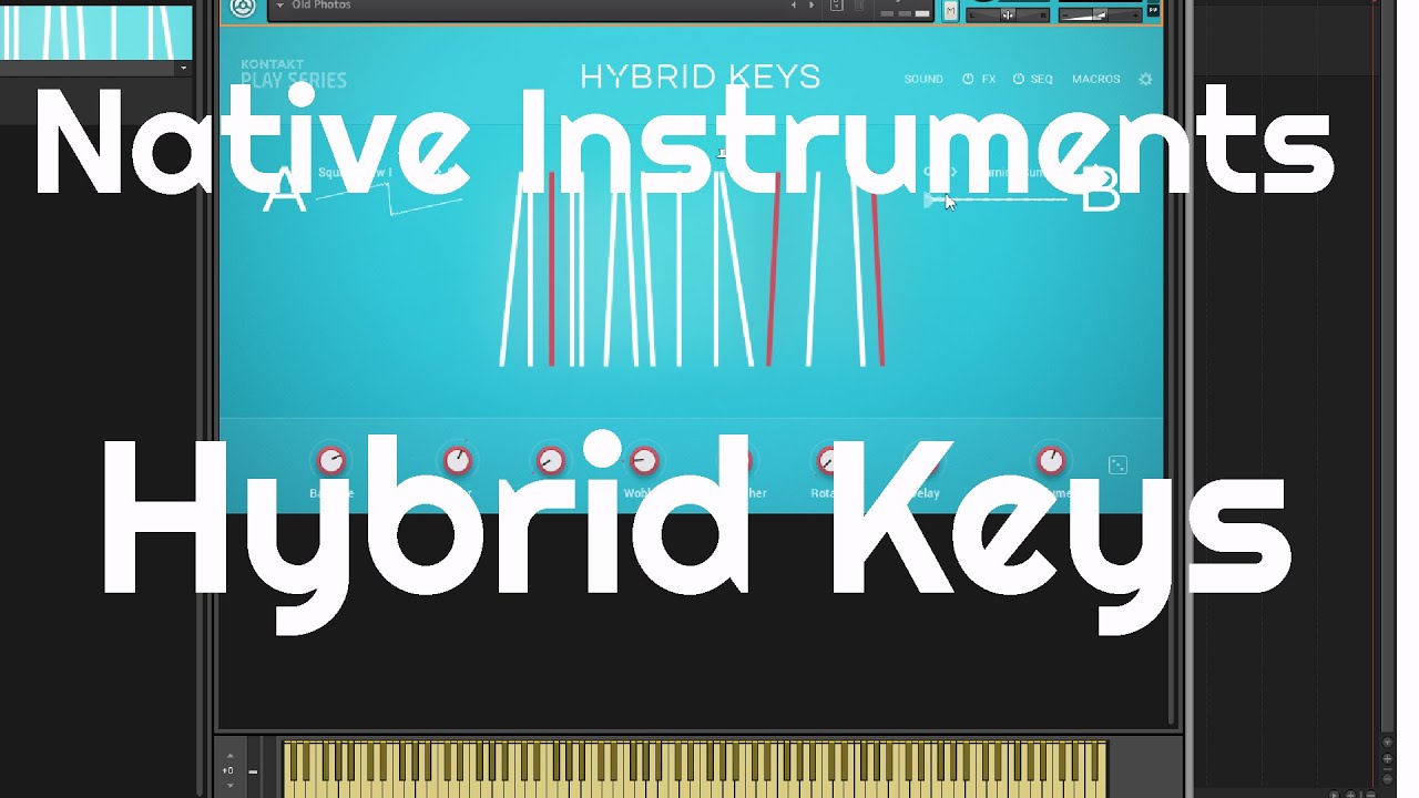 Native Instruments Hybrid Keys (No Talking) - YouTube