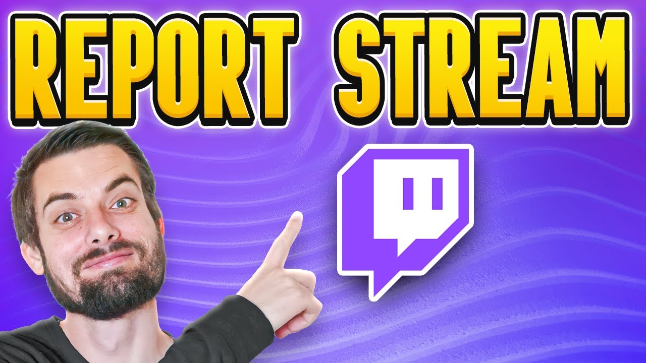 How To Report A Twitch Stream (EASY Guide) - YouTube
