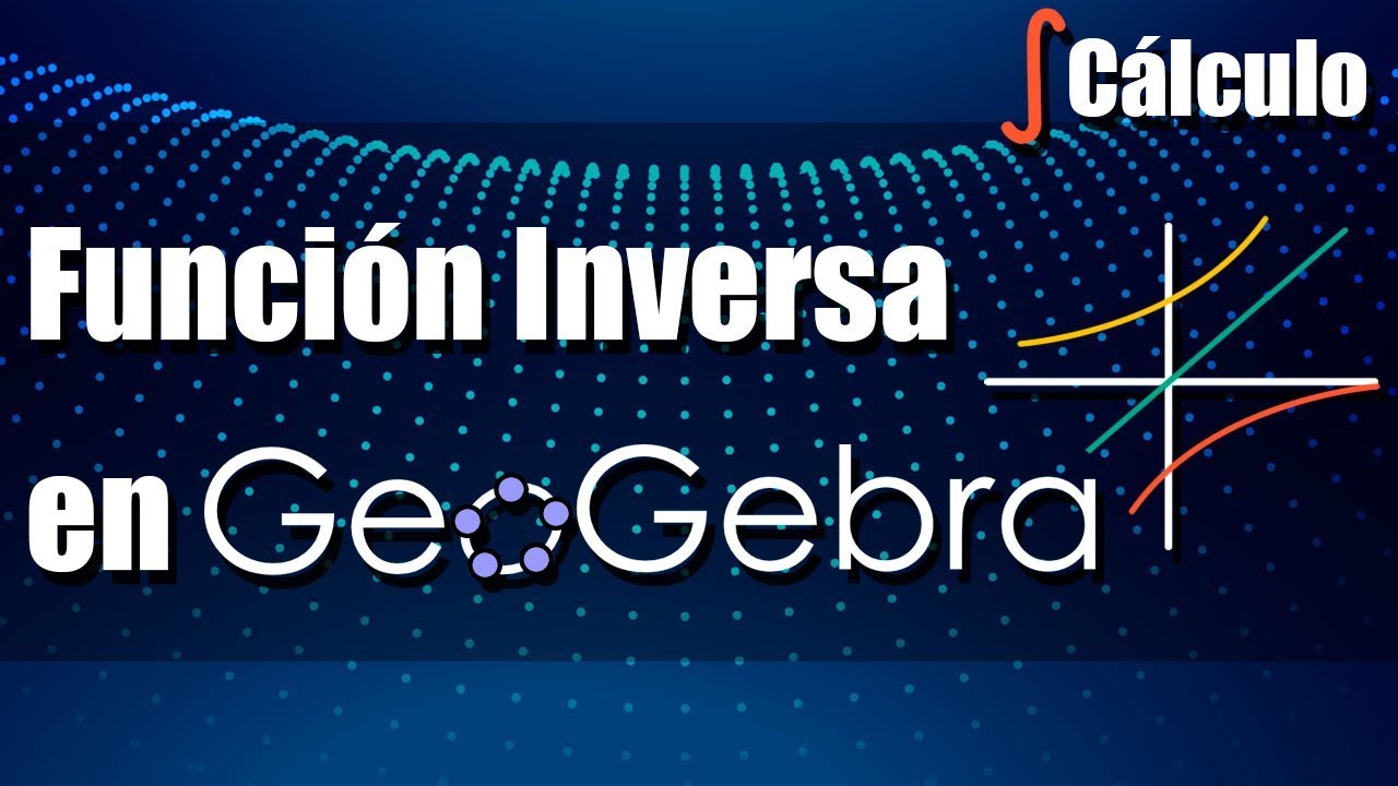 Graficar la Inversa de una Función en GeoGebra - Función Inversa - YouTube